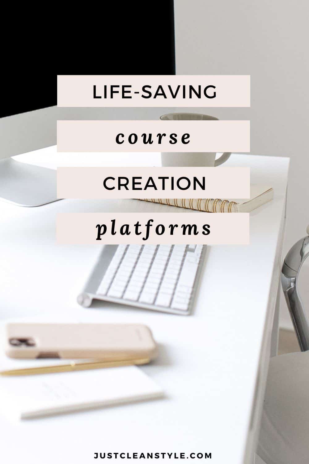 6 Online Course Platforms for Creators - JustCleanStyle